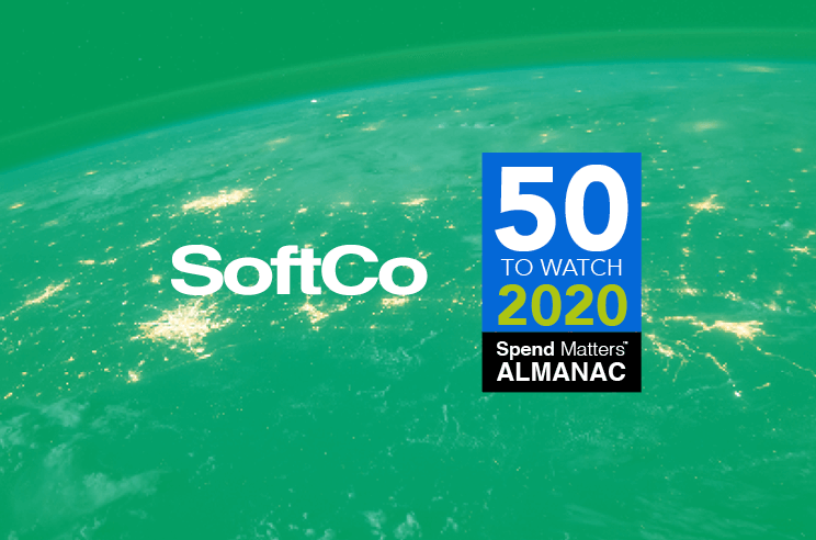 Spend Matters select SoftCo as “Procurement Provider to Watch for 2020 ...