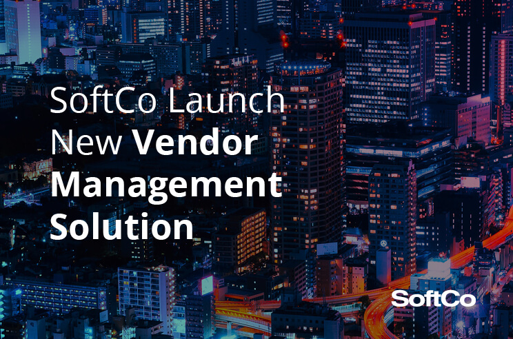 SoftCo Announce the Release of New Vendor Management Solution | SoftCo