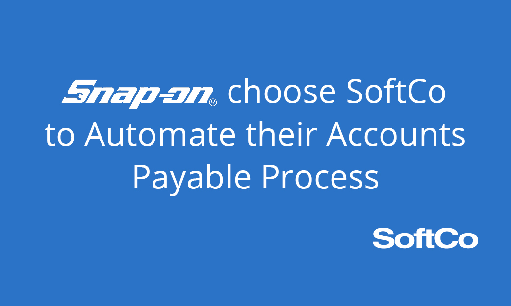 Snap-On choose SoftCo to automate their Accounts Payable Processes ...