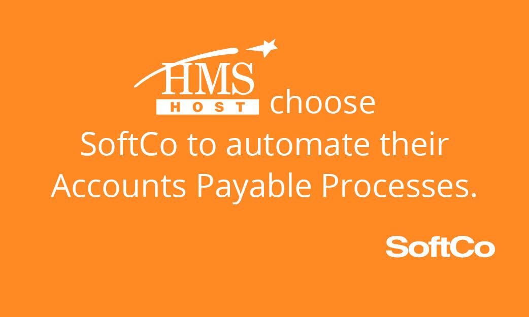 HMSHost select SoftCo to automate their Accounts Payable Processes | SoftCo